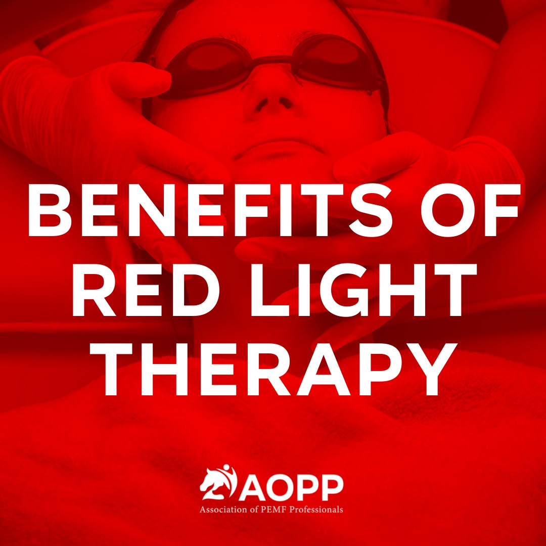 Illuminating Health: Exploring the Benefits of Red Light Therapy - AOPP